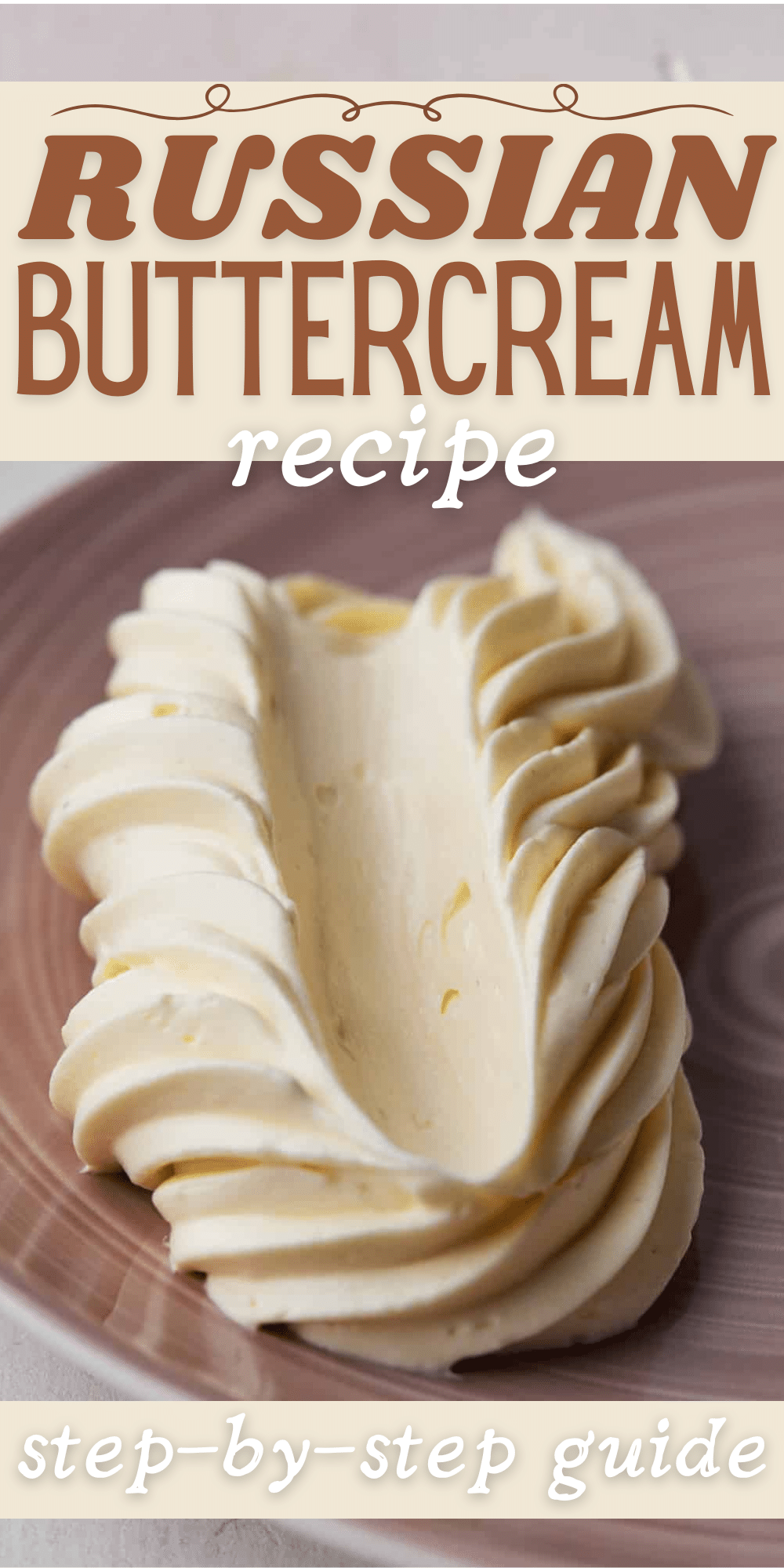 Russian Buttercream - Silky, Glossy & Ready in 10 Minutes