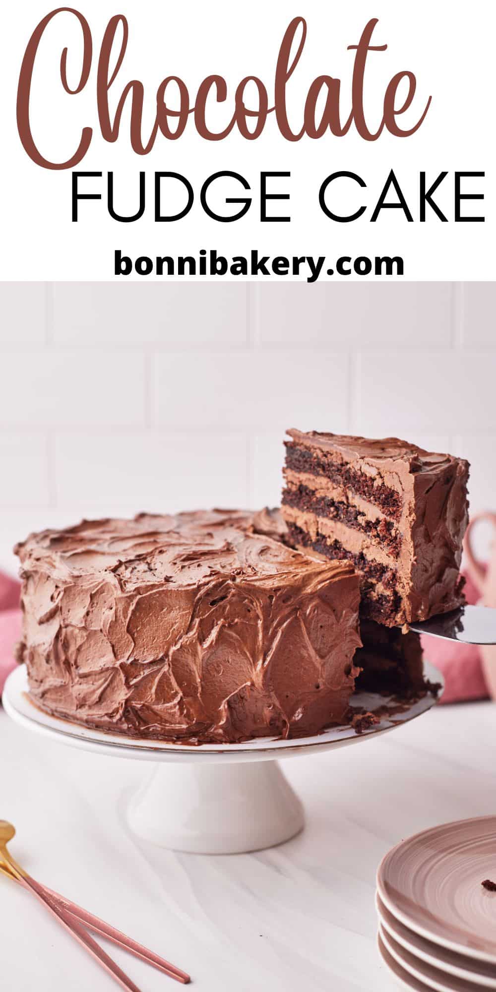 Best Chocolate Fudge Cake Recipe | Bonni Bakery