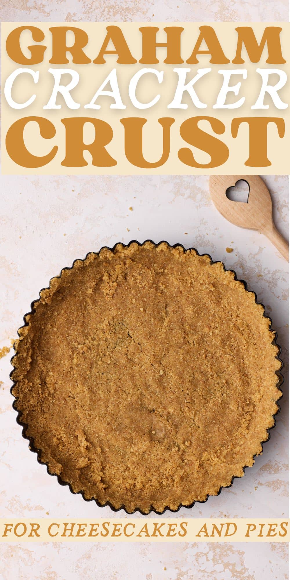Homemade Graham Cracker Crust Recipe - Easy and Reliable